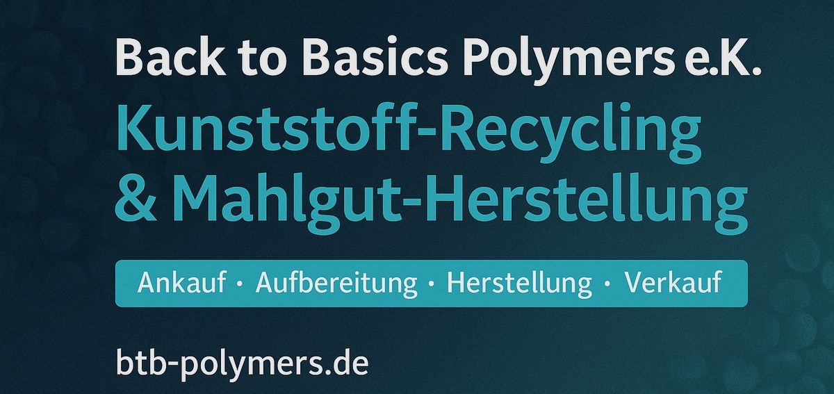 Back to Basics Polymers e.K. | Kunststoff-Recycling & Mahlgut